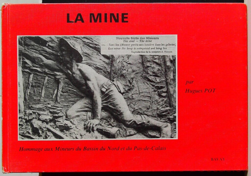 La mine – Hommage aux mineurs du Bassin du Nord et du Pas-de-Calais ...